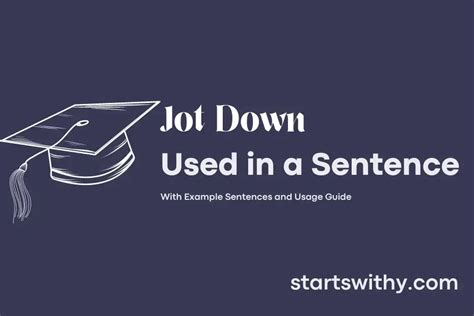 Jot Down In A Sentence Examples 21 Ways To Use Jot Down