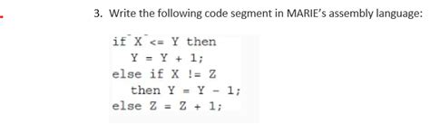 Solved 3 Write The Following Code Segment In Maries