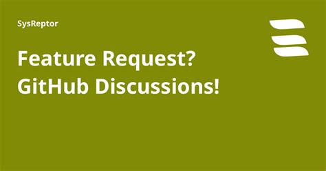 Feature Request Github Discussions Sysreptor
