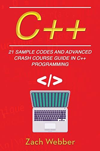 C 21 Sample Codes And Advanced Crash Course Guide In C Programming