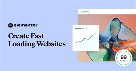 Elementor Performance Create Fast Loading Websites