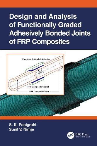 design and analysis of functionally graded adhesively bonded joints of