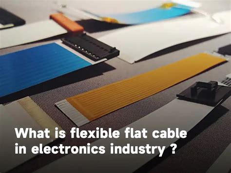 What Is Flexible Flat Cable In Electronics Industry Ibe Electronics