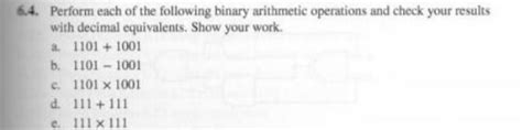 Solved 64 Perform Each Of The Following Binary Arithmetic