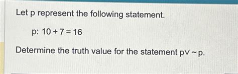Solved Let p ﻿represent the following statement. ﻿p: | Chegg.com