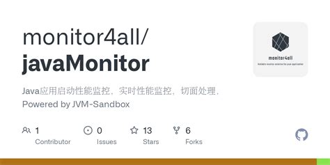 GitHub monitor all javaMonitor Java应用启动性能监控实时性能监控切面处理Powered by JVM Sandbox