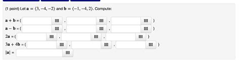 solved let a 3 4 2 and b 4 2 compute a