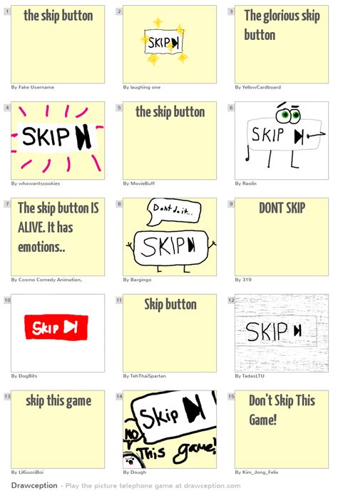 The Skip Button Drawception