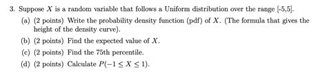 get answer suppose x is a random variable that follows a uniform