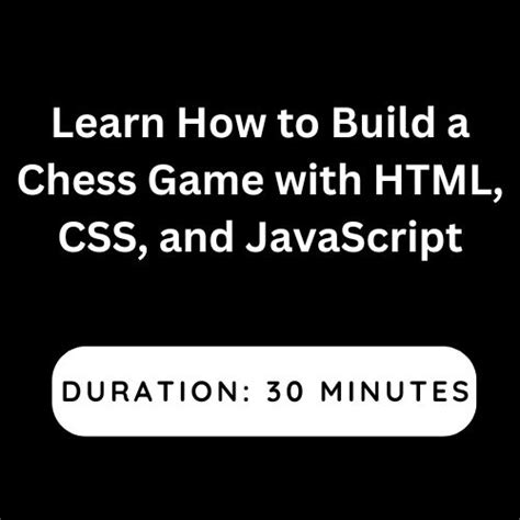 Learn How To Build A Chess Game With Html Css And Javascript