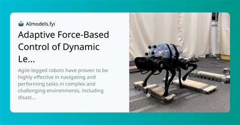 Adaptive Force Based Control Of Dynamic Legged Locomotion Over Uneven