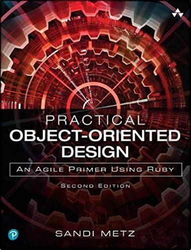Practical Object Oriented Design An Agile Primer Using Ruby Artofit