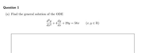 Solved A Find The General Solution Of The ODE Chegg