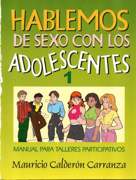 Hablemos De Sexo Con Los Adolescentes Manual Para Talleres Participativos Instituto Paz Y