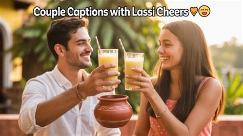 375 Lassi Captions For Instagram 🥤 2025
