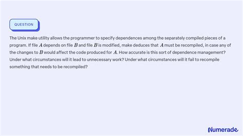 ⏩solvedthe Unix Make Utility Allows The Programmer To Specify Numerade