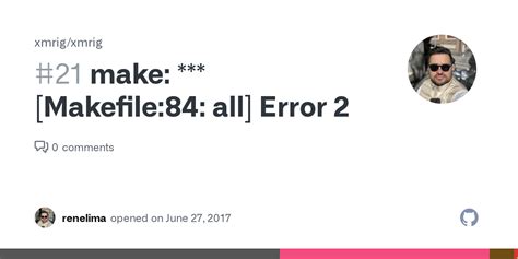 make [makefile 84 all] error 2 · issue 21 · xmrig xmrig · github