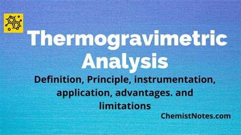 Thermogravimetric Analysis Principle Instrumentation And Reliable Application Chemistry Notes