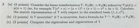 Solved A Points Consider The Linear Transformation Chegg