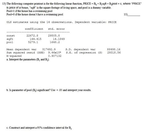 Solved 13 The Following Computer Printout Is For The