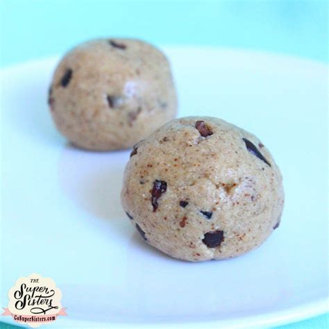 Chocolate Chip Cookie Dough Bites Super Sister Fitness