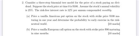 2 consider a three step binomial tree model for the