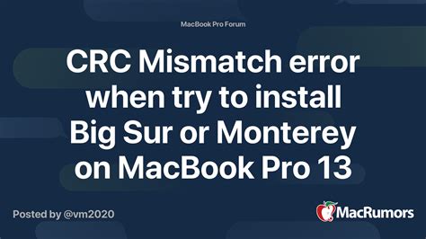 Crc Mismatch Error When Try To Install Big Sur Or Monterey On Macbook