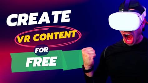 How To Create Virtual Reality Content Free Youtube