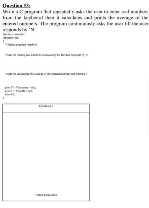 Solved Question 3 Write A C Program That Repeatedly Asks