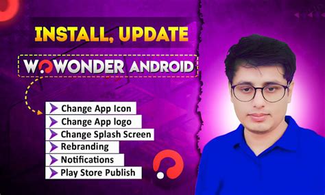 Install Or Update And Publish Your Wowonder Android App By Saqibalich Fiverr