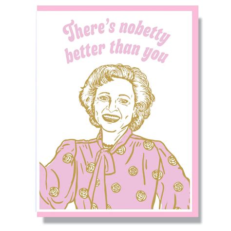 No Betty Better Than You Card Smitten Kitten Outer Layer