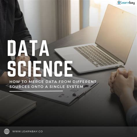 How To Merge Data From Different Sources Onto A Single System By