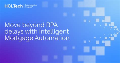 Revolutionizing Mortgage How Intelligent Automation Overcomes Document Processing Challenges