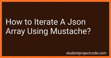 How To Iterate A Json Array Using Mustache In 2024