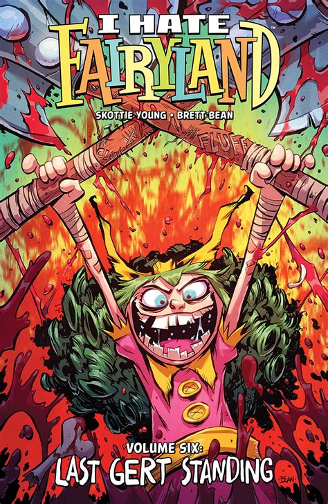 I Hate Fairyland Volume 6 Book By Skottie Young Brett Bean