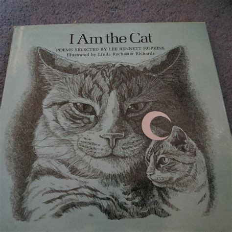 I Am The Cat Hopkins Lee Bennett 9780152379872 Books