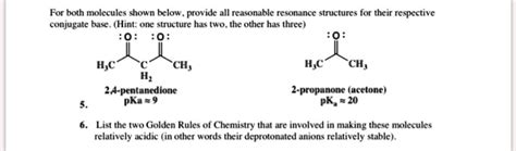 For Both Molecules Shown Below Provide All Reasonable Resonance