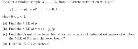 Solved Consider A Random Sample X1xn From A Discrete