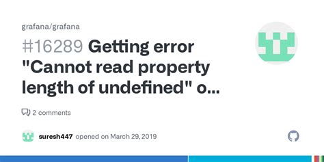 Getting Error Cannot Read Property Length Of Undefined On Grafana Dashboards · Issue 16289