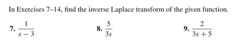Solved In Exercises 7-14, find the inverse Laplace transform | Chegg.com