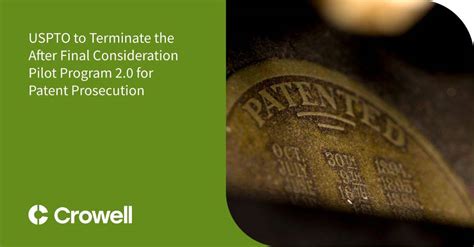 uspto to terminate the after final consideration pilot program 2 0 for