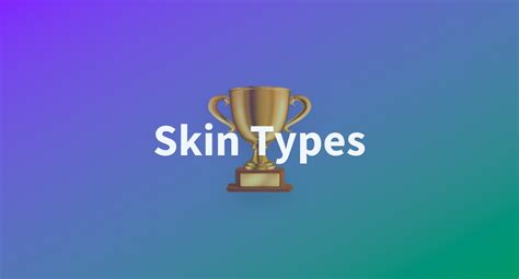 Skin Types A Hugging Face Space By Dini15
