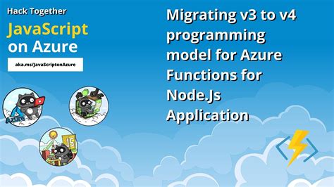 Step By Step Guide Migrating V3 To V4 Programming Model For Azure