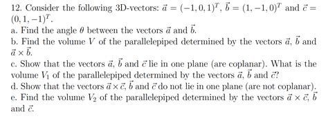 Solved Consider The Following D Vectors Chegg