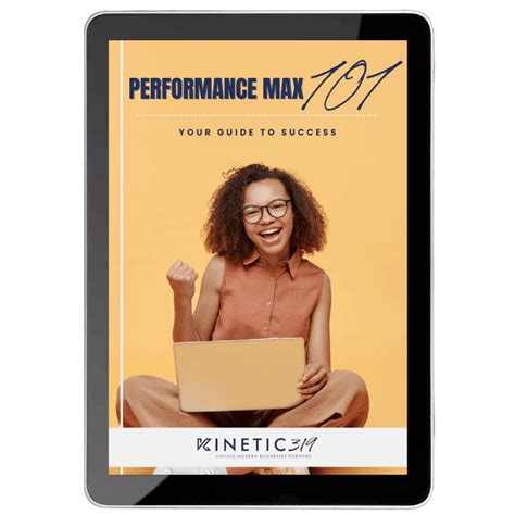 Performance Max 101 Your Guide To Success
