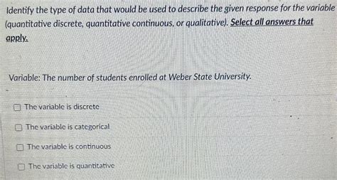 Solved Identify The Type Of Data That Would Be Used To Chegg