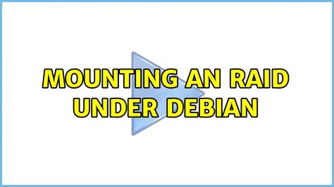 Unix And Linux Mounting An Raid Under Debian Youtube