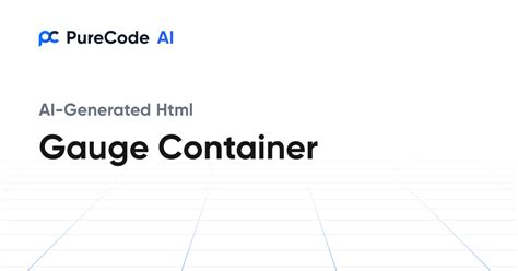 Generate Html Gauge Container Components Purecode Ai