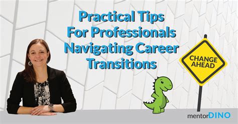 Practical Tips For Professionals Navigating Career Transitions Mentordino