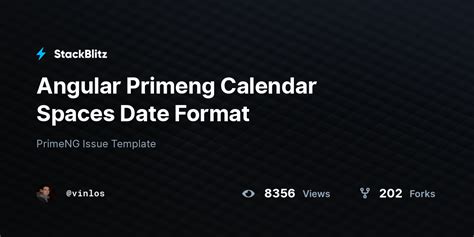Angular Primeng Calendar Spaces Date Format Stackblitz